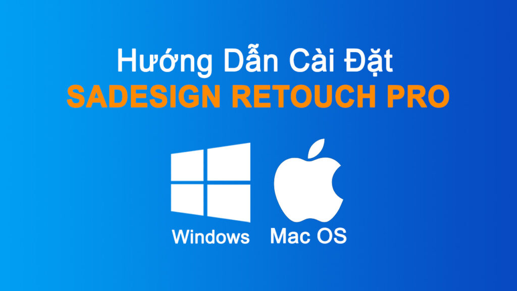 Hướng dẫn cài đặt và sử dụng SADESIGN RETOUCH PANEL - Kho Tài Nguyên Đồ ...